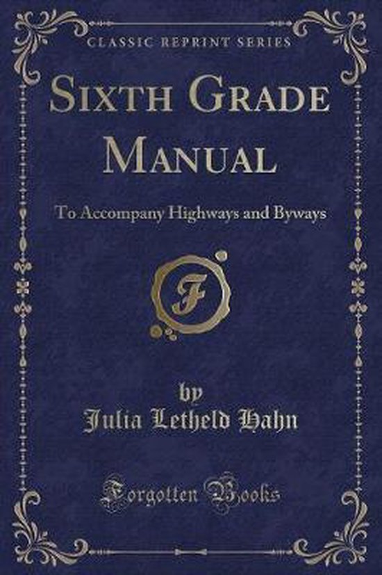 Sixth Grade Manual, Julia Letheld Hahn | 9780259869245 | Boeken | bol.com