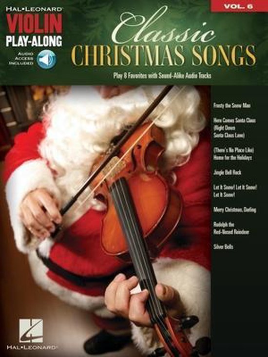 Classic Christmas Songs: Violin Play-Along Volume 6 - Book with Access ...