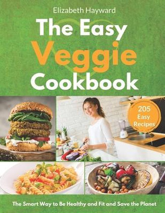 The Easy Veggie Cookbook, Elizabeth Hayward | 9798649173490 | Boeken | bol