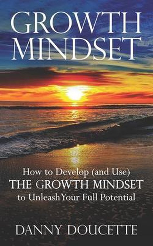 Growth Mindset, Danny Doucette | 9798657461008 | Boeken | bol