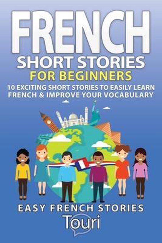 French Short Stories for Beginners, Touri Language Learning ...