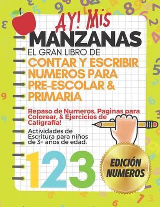 AY! Mis Manzanas! El Gran Libro de Contar y Escribir Numeros Para Pre ...