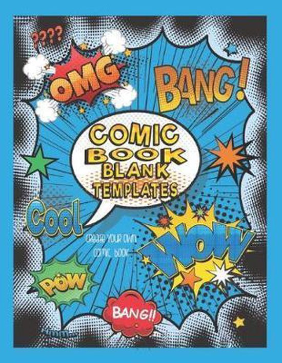 Comic Book Blank Templates, Create Your Own Comic Book: Awesome Fun ...