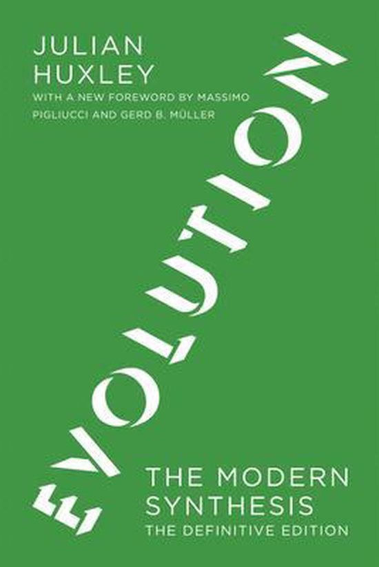 Evolution The Modern Synthesis, Julian Huxley | 9780262513661 | Boeken ...
