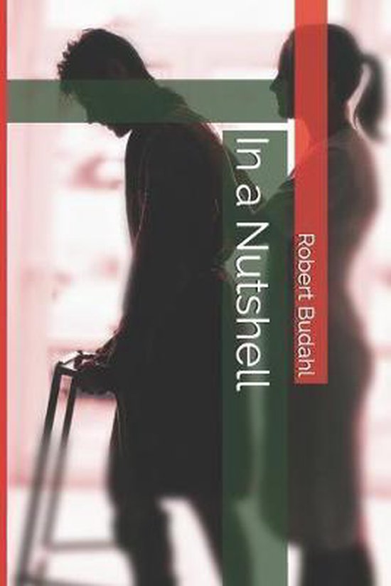In a Nutshell | 9781692352196 | Robert Budahl | Boeken | bol.com