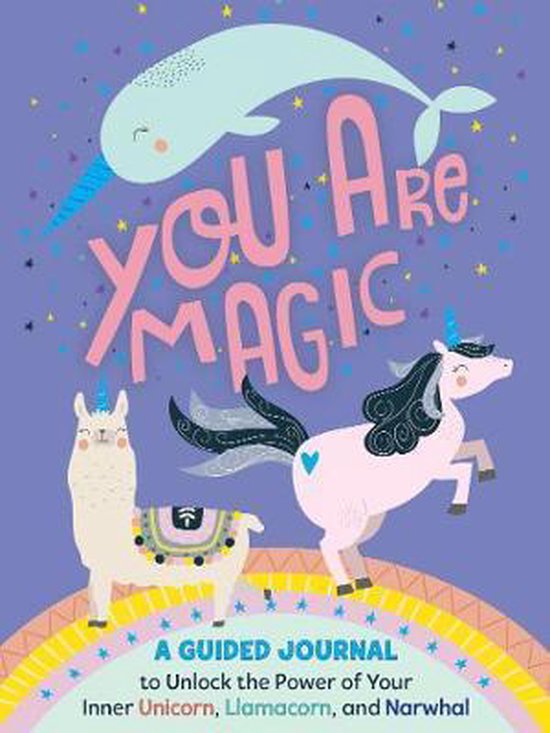 You Are Magic A Guided Journal to Unlock the Power of Your Inner ...