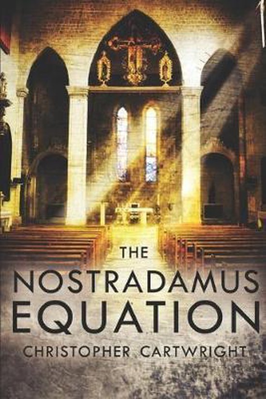 Sam Reilly-The Nostradamus Equation, Christopher Cartwright ...