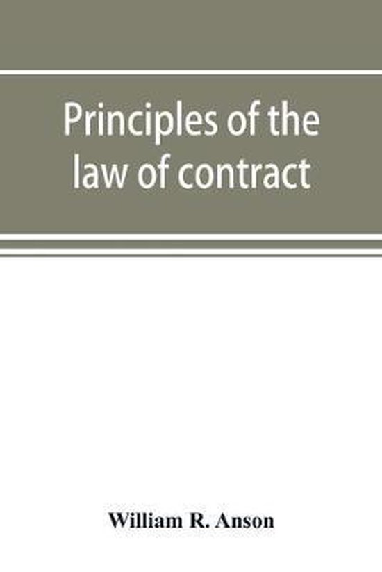 Principles of the law of contract | 9789353893767 | William R Anson ...
