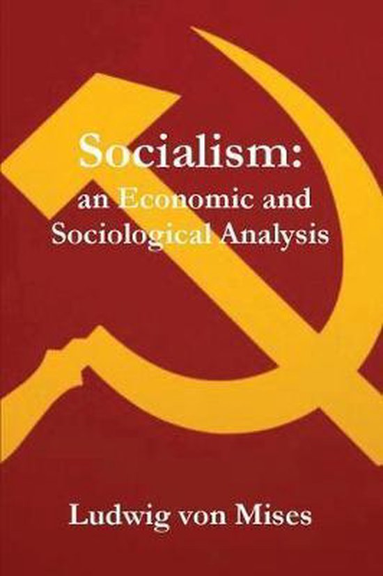 Socialism, Ludwig Mises | 9781773236148 | Boeken | bol