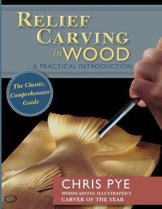 Relief Carving in Wood, Chris Pye | 9781635618105 | Boeken | bol