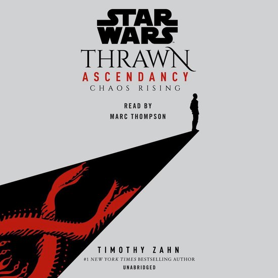 Star Wars: Thrawn Ascendancy (Book I: Chaos Rising), Timothy Zahn ...