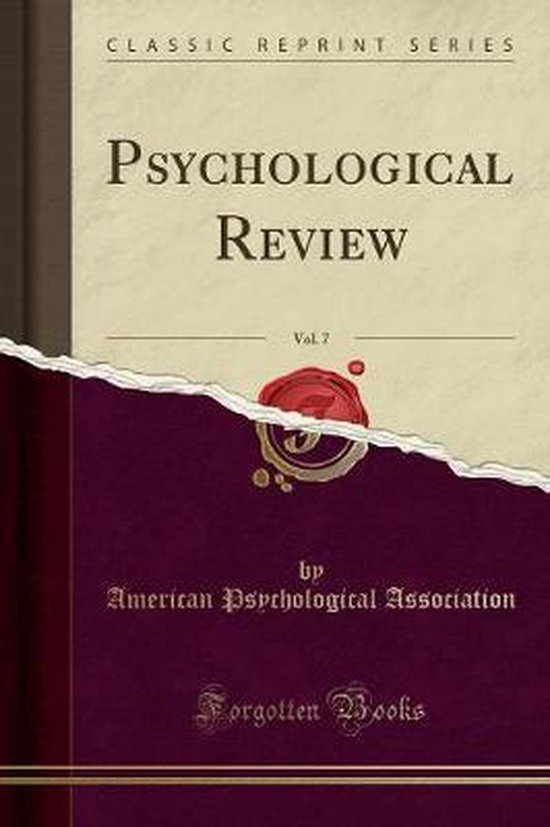 Psychological Review, Vol. 7 (Classic Reprint), American Psychological ...