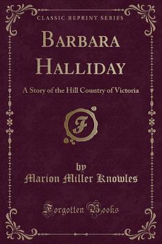 Barbara Halliday, Marion Miller Knowles | 9781330756300 | Boeken | bol