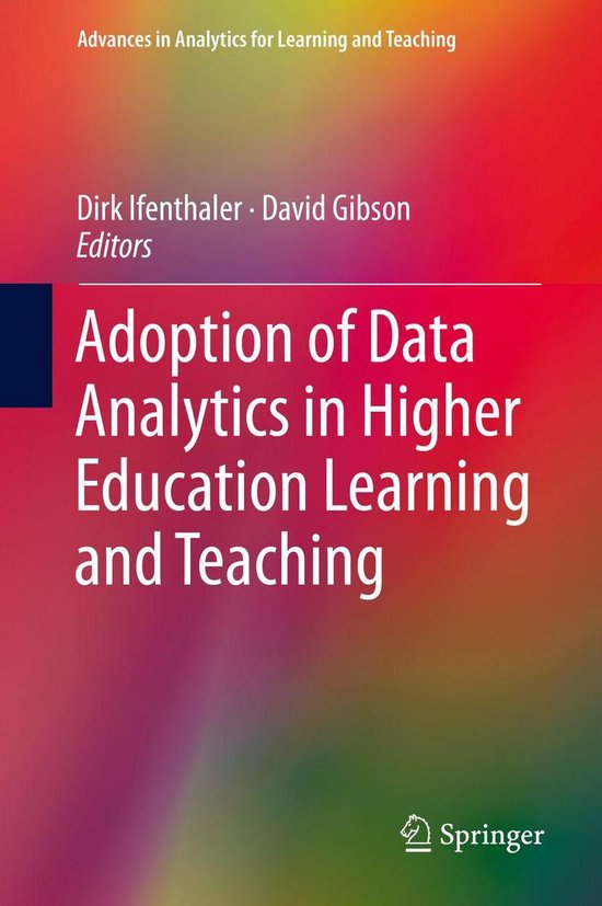 Advances in Analytics for Learning and Teaching - Adoption of Data ...