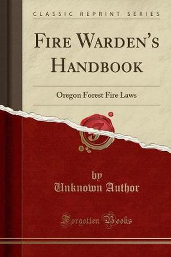 Fire Warden's Handbook | 9781332340774 | UNKNOWN AUTHOR | Boeken | bol.com