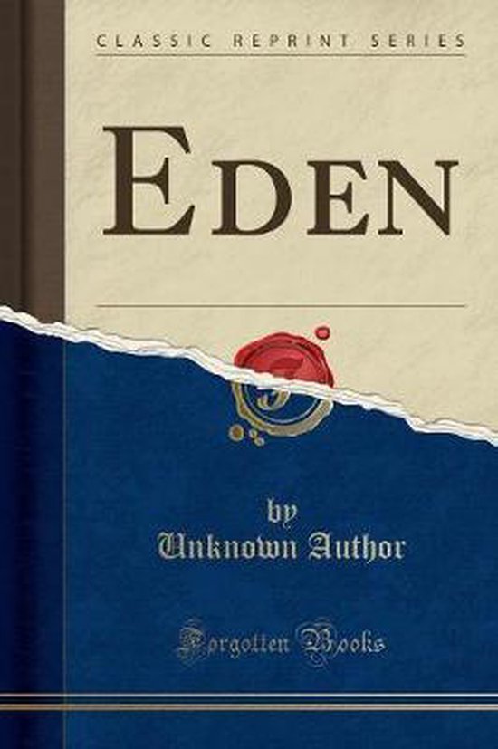 Eden (Classic Reprint), UNKNOWN AUTHOR | 9781332415946 | Boeken | bol