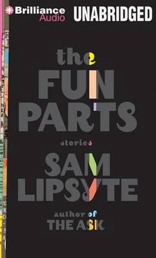 The Fun Parts, Sam Lipsyte | 9781469261423 | Boeken | bol.com