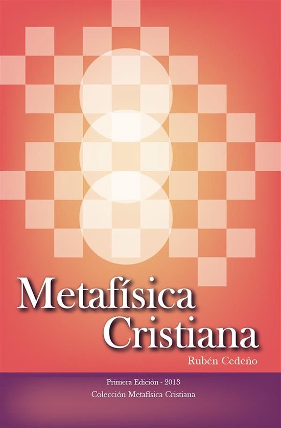 Colección Metafísica Cristiana - Metafísica Cristiana (ebook), Ruben Cedeno |... | bol