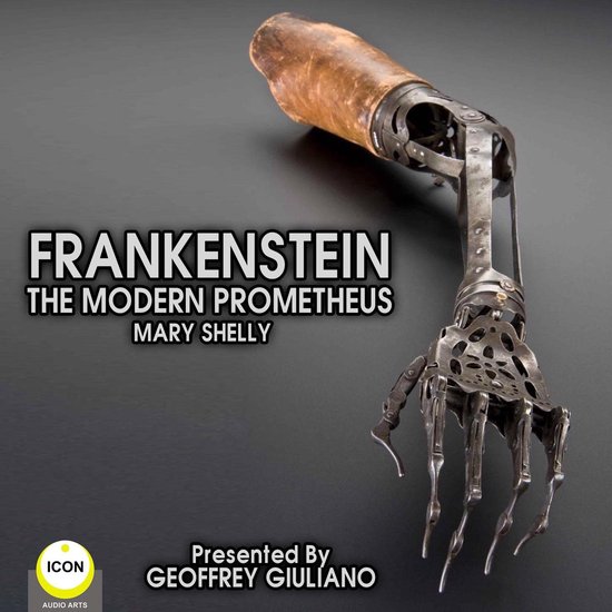 Frankenstein The Modern Prometheus, Mary Shelly | 9781662101090 ...
