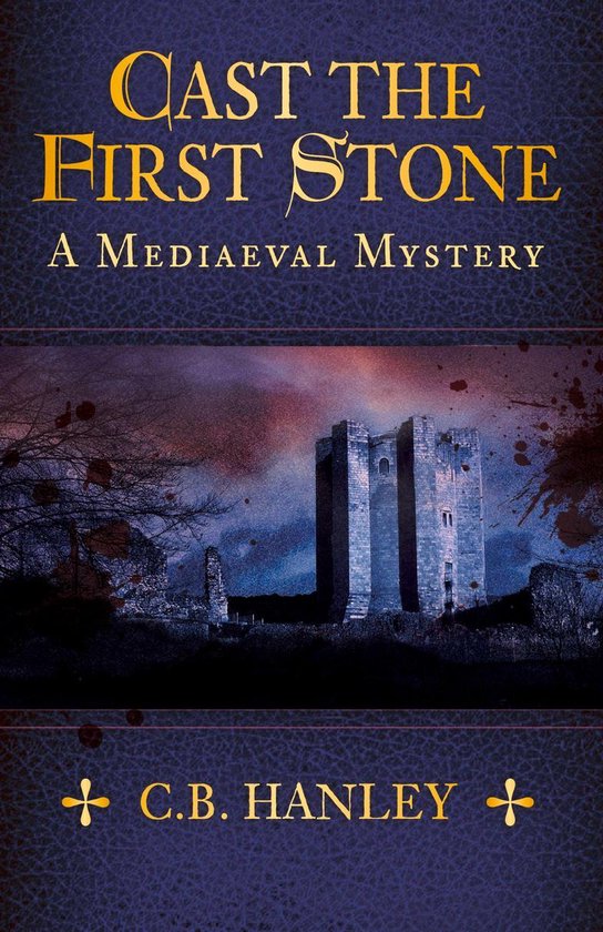 Cast the First Stone (ebook), C.B. Hanley | 9780750995351 | Boeken ...