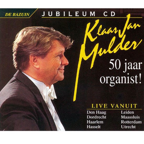 Klaas Jan Mulder -- 50 jaar organist!, Klaas Jan Mulder | CD (album) | Muziek | bol.com