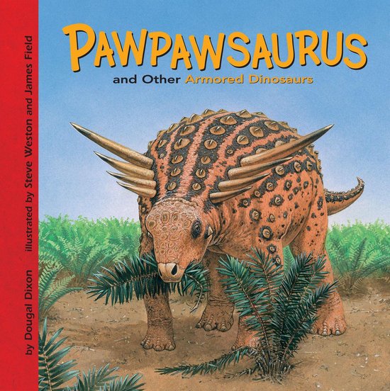 Dinosaur Find - Pawpawsaurus and Other Armored Dinosaurs (ebook ...