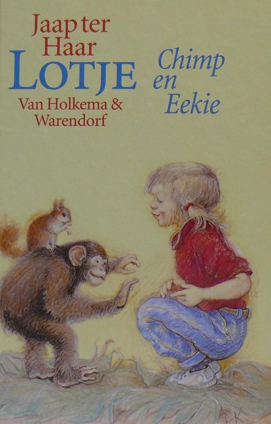 Lotje chimp en eekie | Rien Poortvliet, Jaap ter Haar | 9789026901522 ...