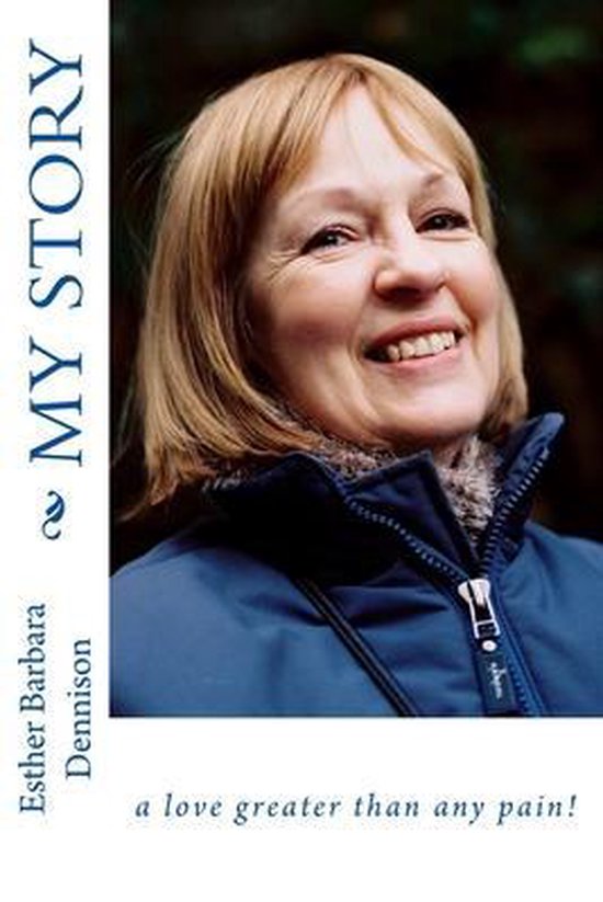 My Story, Esther Barbara Dennison | 9781986121149 | Boeken | bol.com