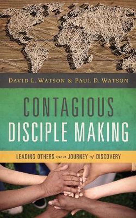 Contagious Disciple-Making, David Watson | 9780529112200 | Boeken | bol.com
