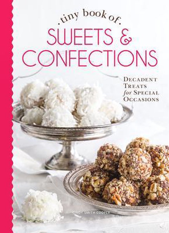 Tiny Book of Sweets & Confections, Cindy Smith Cooper | 9780978548902 ...