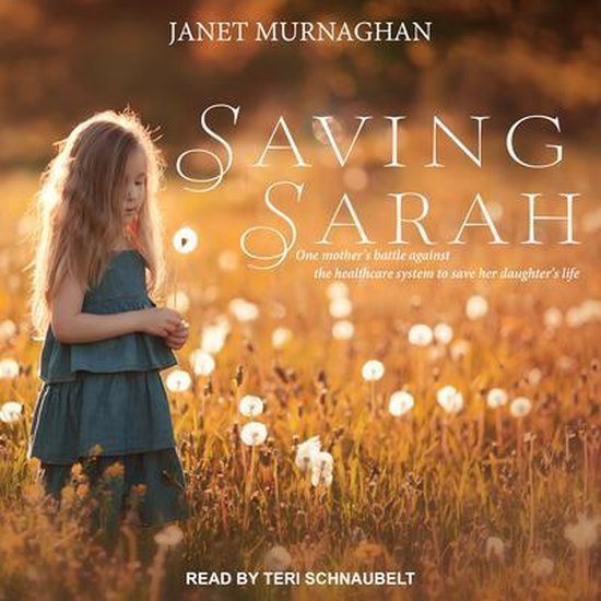 Saving Sarah, Janet Murnaghan | 9781515930303 | Boeken | bol.com