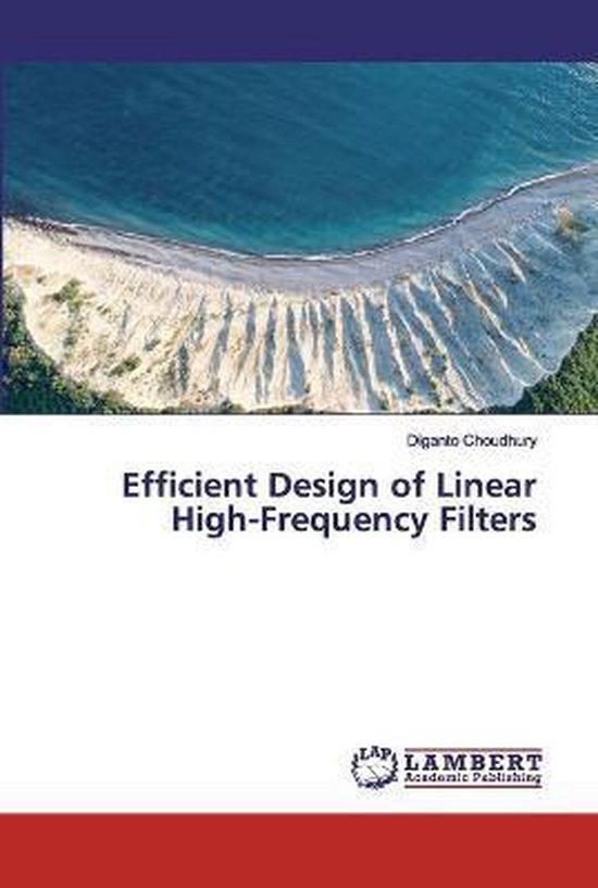 Efficient Design of Linear High-Frequency Filters | 9786202004169 ...