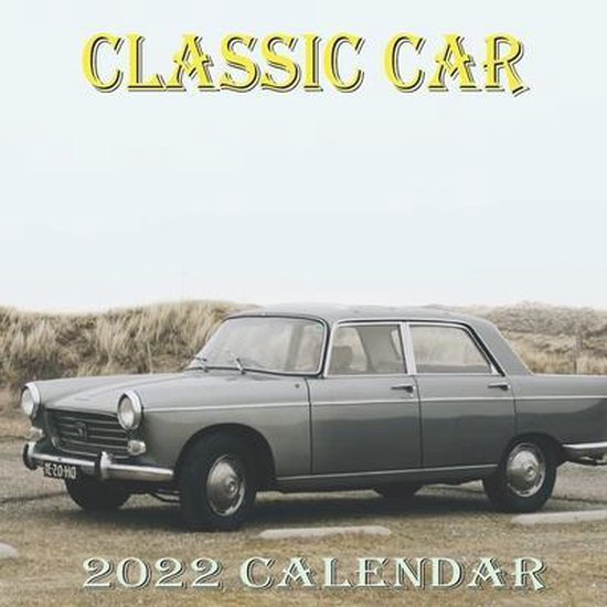 Classic Car Calendar 2022, Animal World Pub | 9798746772824 | Boeken ...