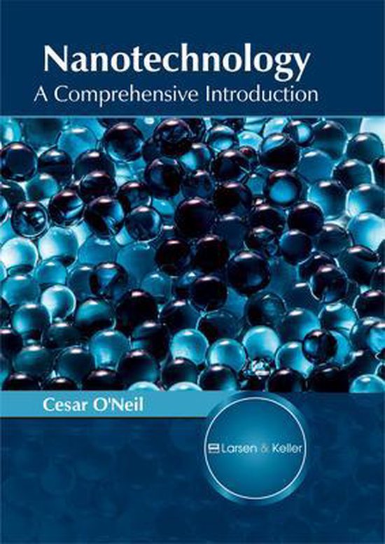 Nanotechnology: A Comprehensive Introduction | 9781635491944 | O'Neil ...