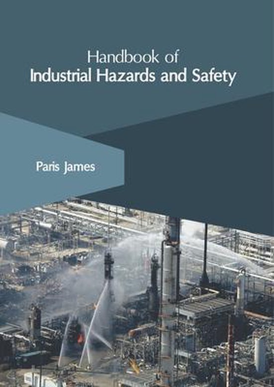Handbook of Industrial Hazards and Safety | 9781632409096 | Boeken ...