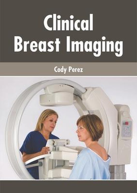 Clinical Breast Imaging | 9781632426284 | Boeken | bol