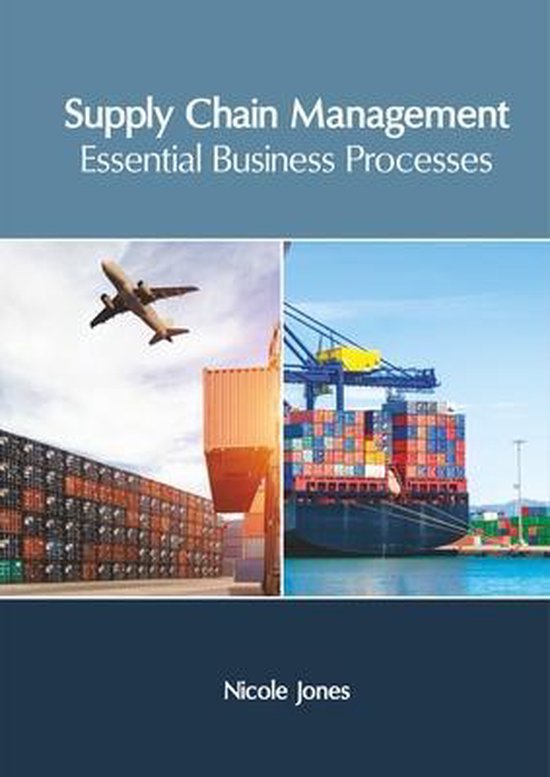 Supply Chain Management: Essential Business Processes | 9781632408112 ...