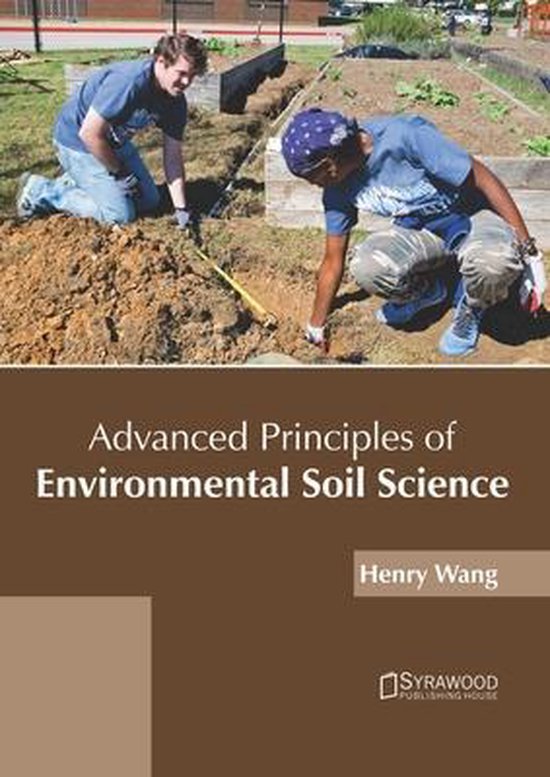 Advanced Principles of Environmental Soil Science | 9781682867525 ...
