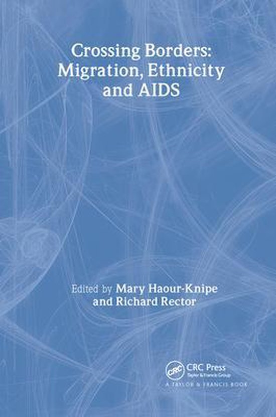 Social Aspects of AIDS- Crossing Borders, Haour-Knipe, Mary ...