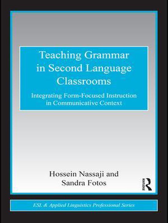 Teaching Grammar in Second Language Classrooms (ebook), Hossein Nassaji |... | bol.com