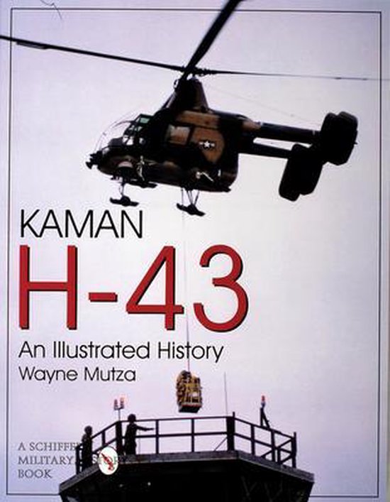 Kaman H-43, Wayne Mutza | 9780764305290 | Boeken | bol.com
