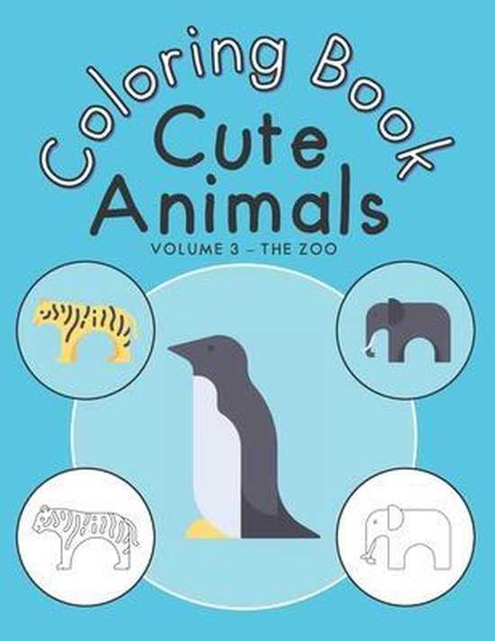 Cool Coloring for Kids- Cute Animals Coloring Book - Volume 3 - The Zoo ...