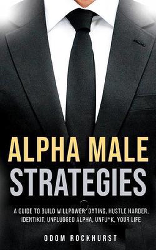 Alpha Male- Alpha Male Strategies, Odom Rockhurst | 9798519802260 ...