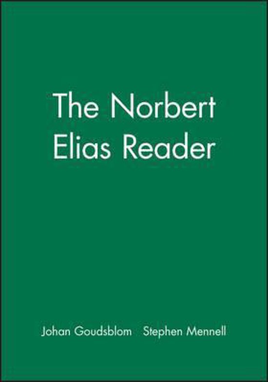 The Norbert Elias Reader | 9780631193098 | Stephen Mennell | Boeken | bol