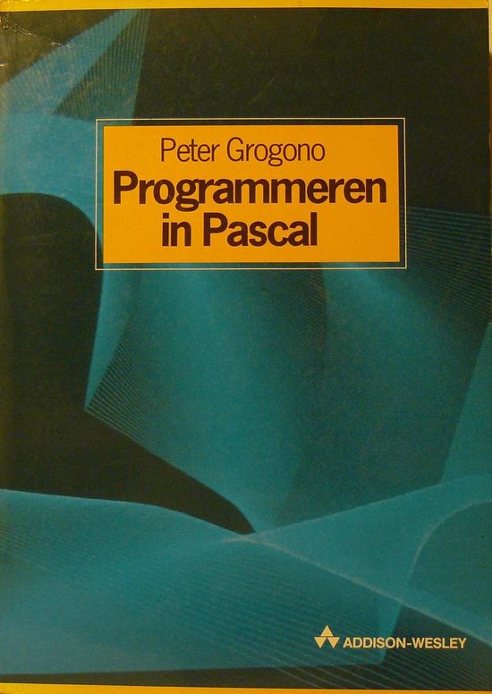 Programmeren in pascal, Grogono | 9789067890441 | Boeken | bol