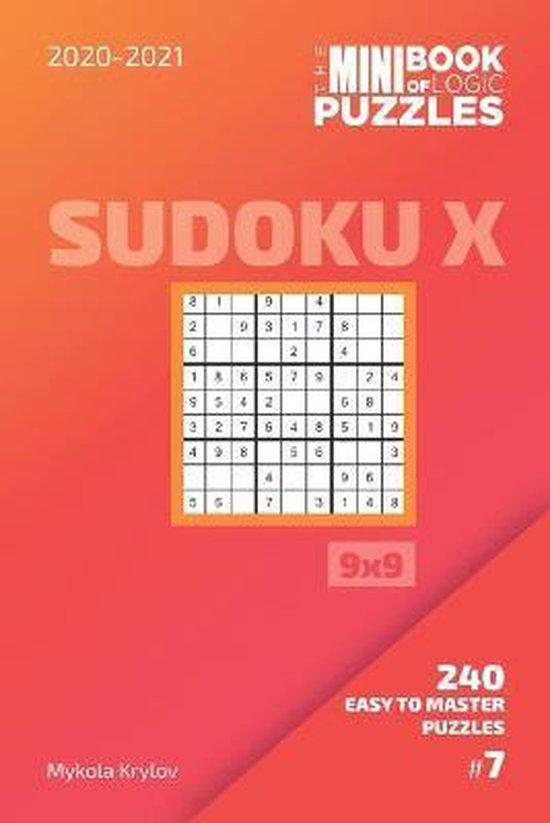Sudoku X Puzzle Book 9x9-The Mini Book Of Logic Puzzles 2020-2021 ...