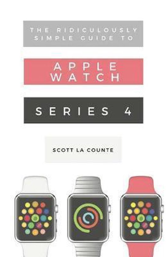 Ridiculously Simple Tech-The Ridiculously Simple Guide to Apple Watch ...