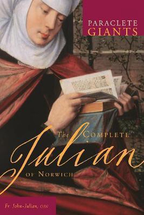 The Complete Julian of Norwich, Father John Julian, OJN | 9781557256393 ...