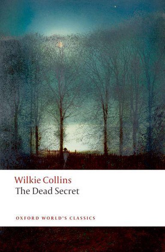 Oxford World's Classics - The Dead Secret (ebook), Wilkie Collins | 9780192669247 | Boeken | bol