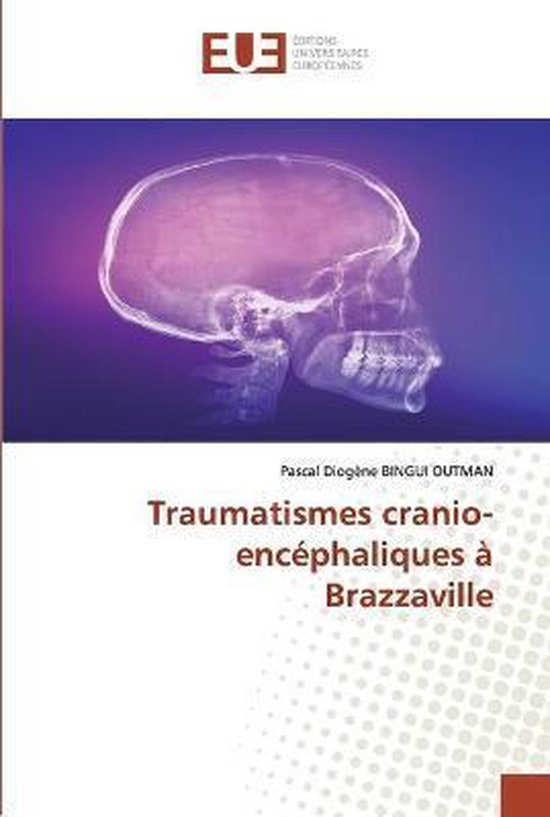 Traumatismes cranio-encephaliques a Brazzaville | 9786139539352 | Pascal Diogene... | bol.com